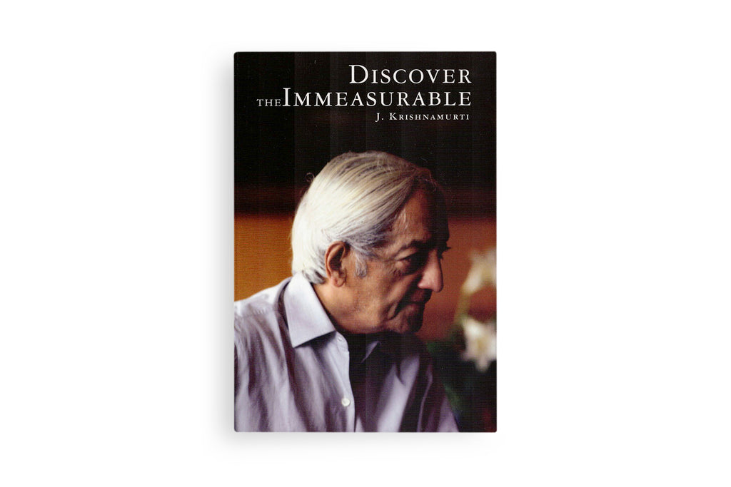 Discover The Immeasurable – Krishnamurti Bookstore