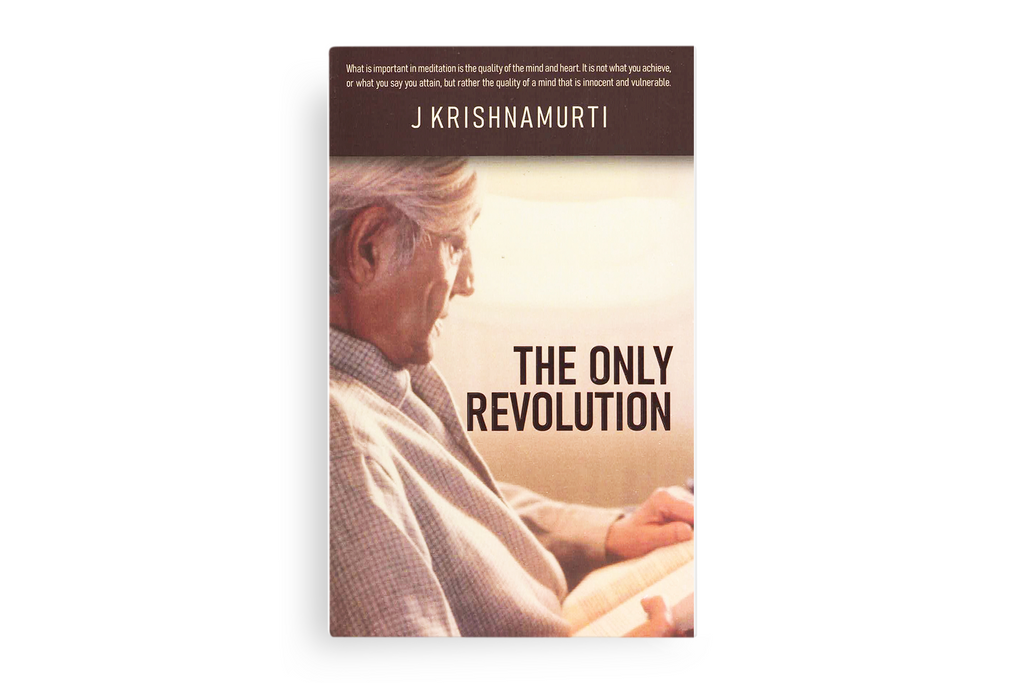 The Only Revolution – Krishnamurti Bookstore