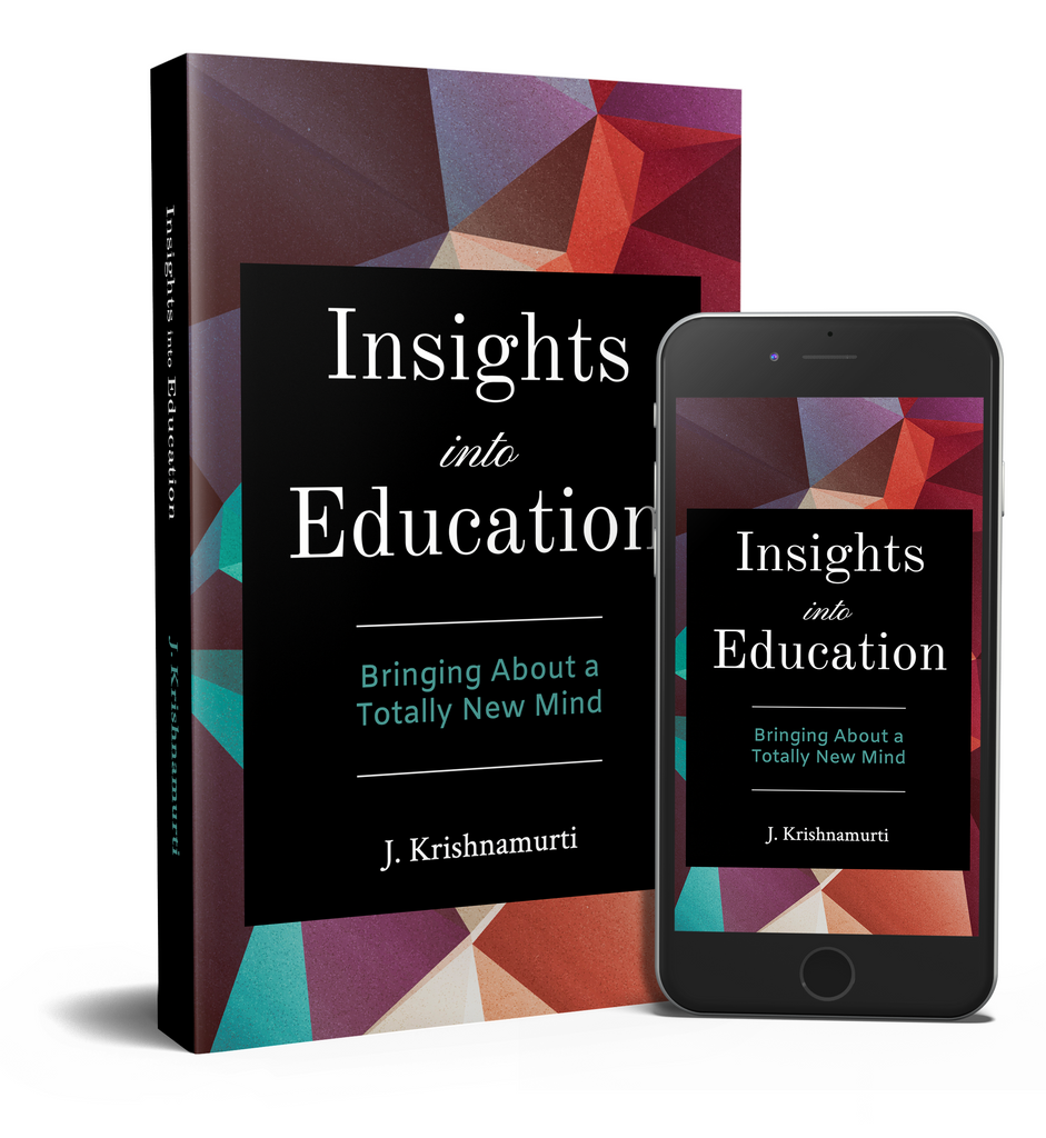 Insights into Education – Krishnamurti Bookstore